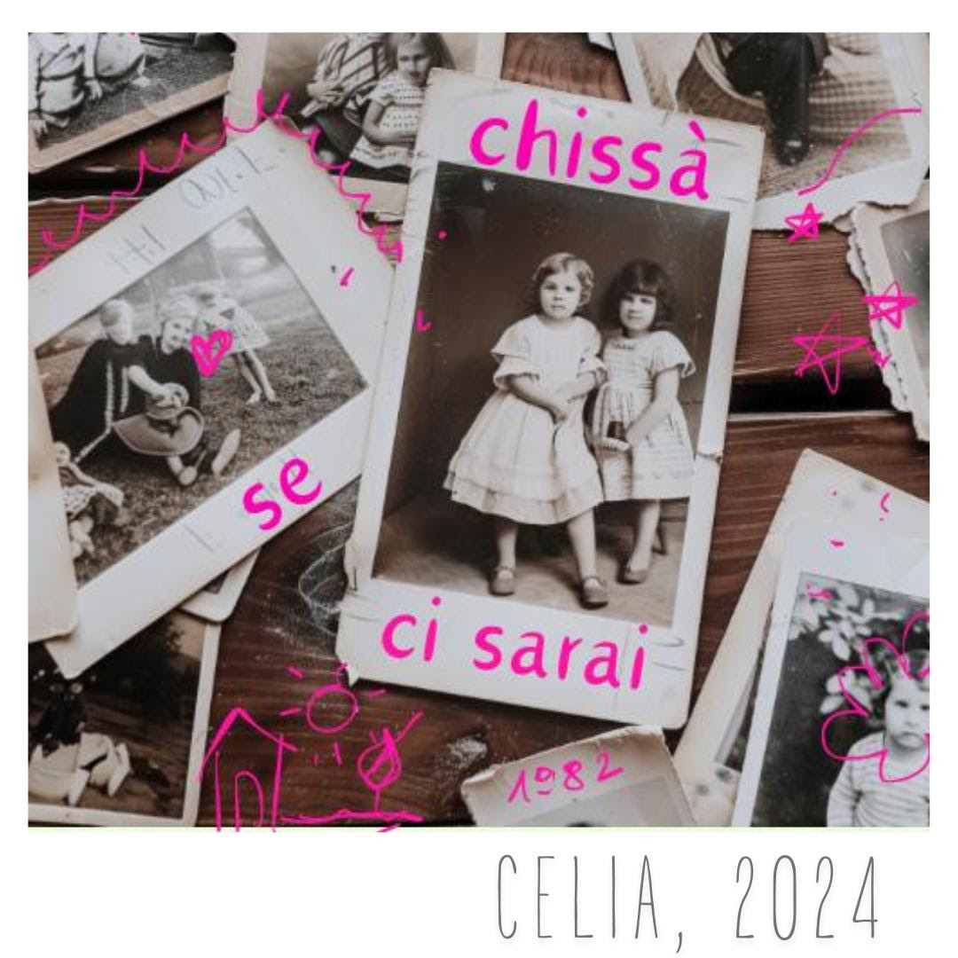 CELIA – IL NUOVO SINGOLO è “CHISSA’ SE CI SARAI” – CrisiMag, nella ...